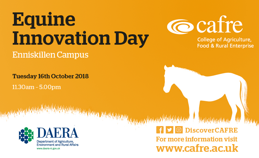 Join us at the Equine Innovation Day, 16th October 2018 at the CAFRE ...